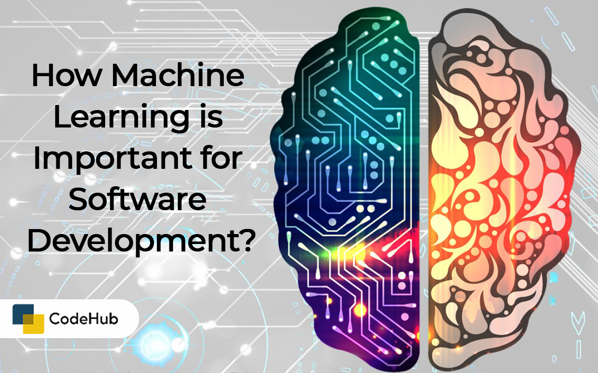 How Machine Learning is Important for Software Development?